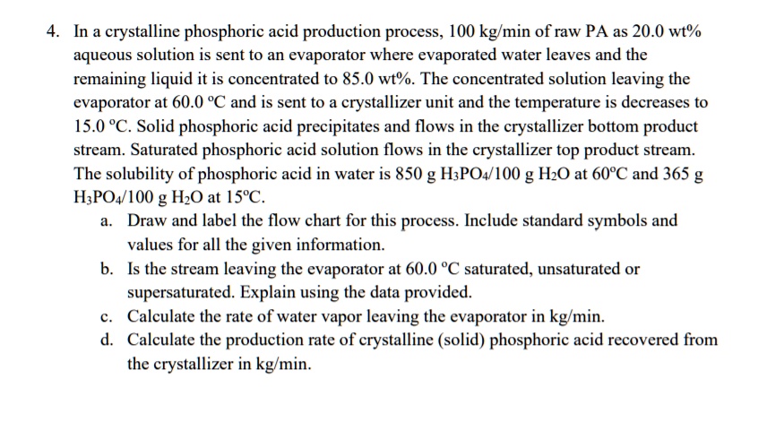 4. In a crystalline phosphoric acid production process, 100 kg/min of ...