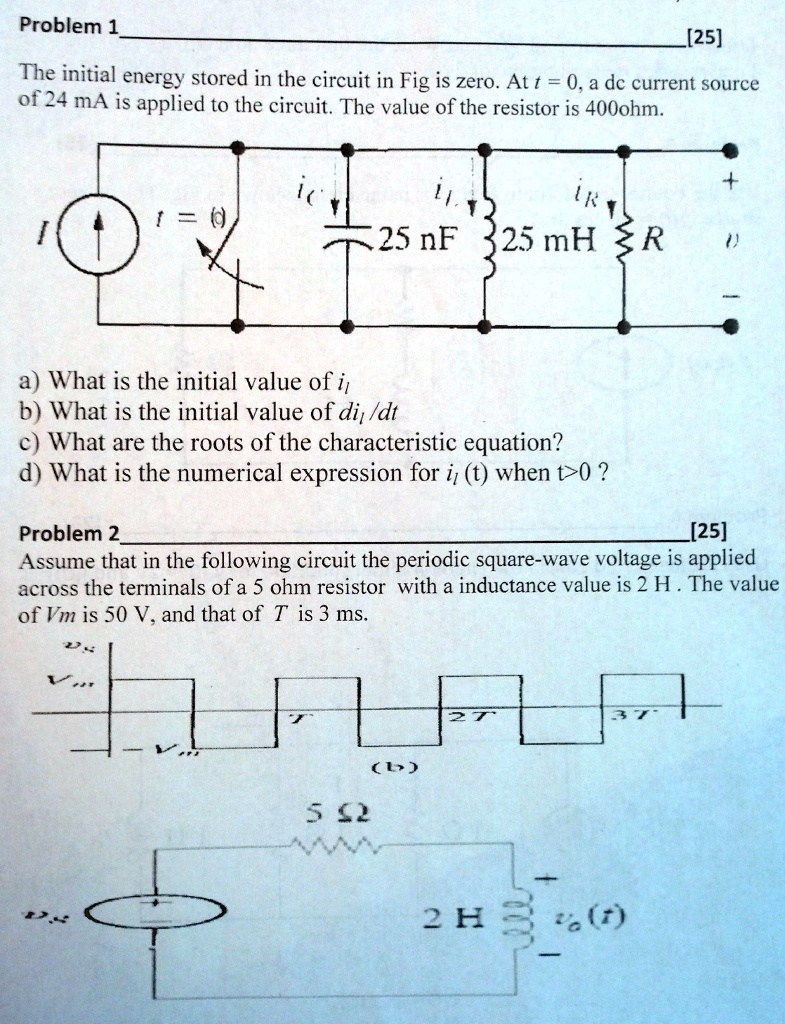 SOLVED: Problem 1 The initial energy stored in the circuit in Fig is zero. At t = 0, a DC ...