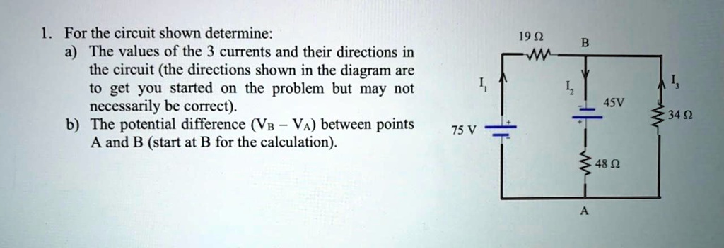 1. For the circuit shown determine: a) The values of the 3 currents and ...
