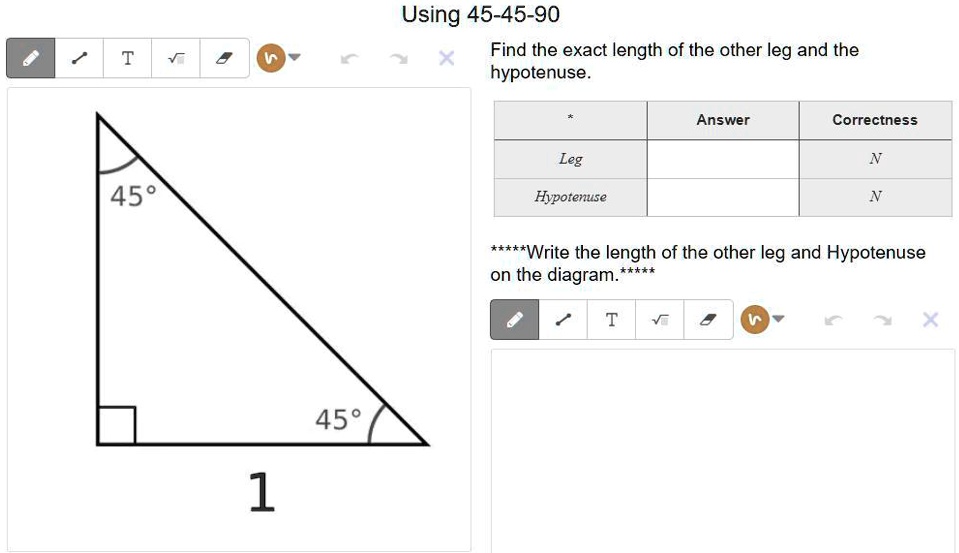 Using 45-45-90 Find the exact length of the other leg and the ...