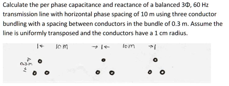 SOLVED: Calculate the per phase capacitance and reactance of a balanced ...
