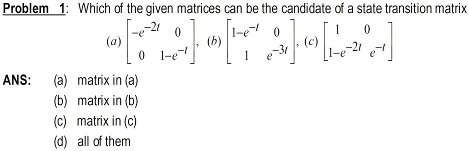 SOLVED:Problem 1; Which of the given matrices can be the candidate of a ...