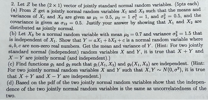 SOLVED: Texts: distributed as jointly normal. a, b, c are non-zero real ...