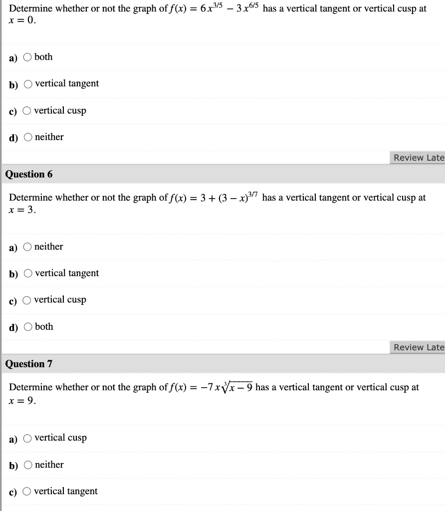 SOLVED: Determine whether or not the graph of f(x) = 6x^(3/5) - x^(6/5) has a vertical tangent ...