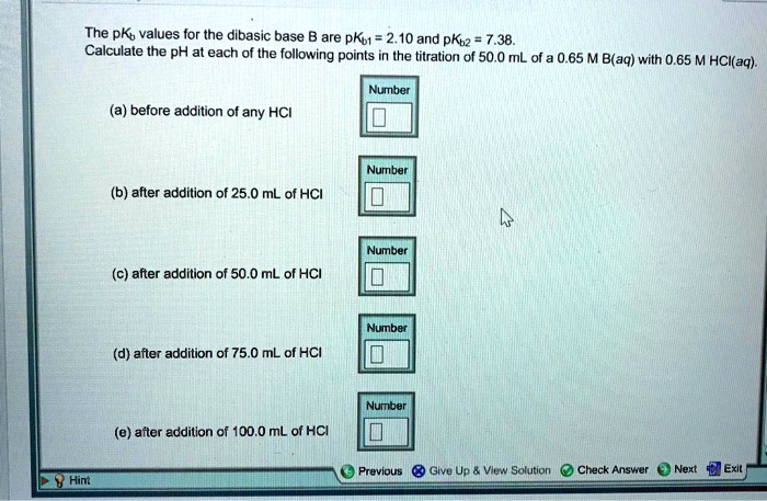 SOLVED: The pKo values for the dibasic base B are pKb1 = 2.10 and pKb2:- 7.38. Calculate the pH ...