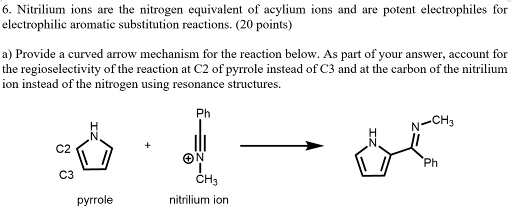 SOLVED:6. Nitrilium ions are the nitrogen equivalent of acylium ions ...