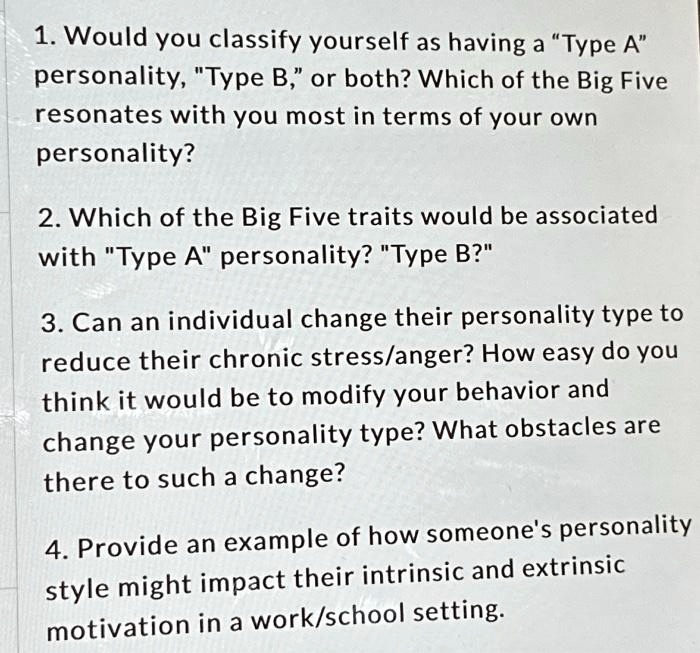 SOLVED: 1. Would you classify yourself as having a "Type A" personality ...