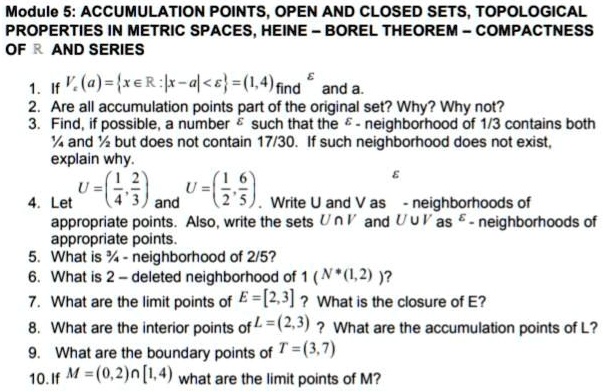 module 5 accumulation points open and closed sets topological properties in metric spaces heine ...