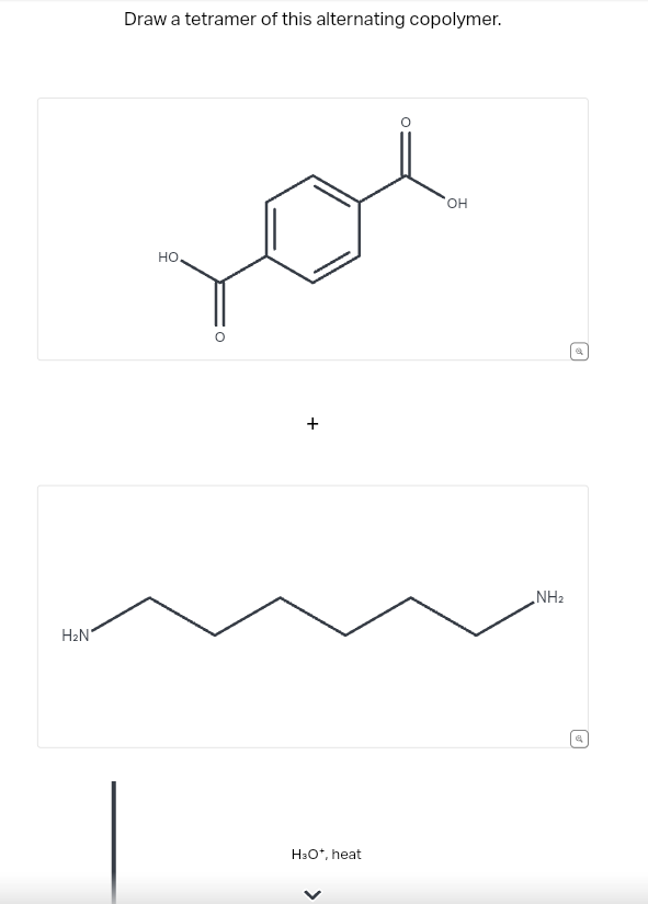 Draw a tetramer of this alternating copolymer. Q + a H3O^+, heat