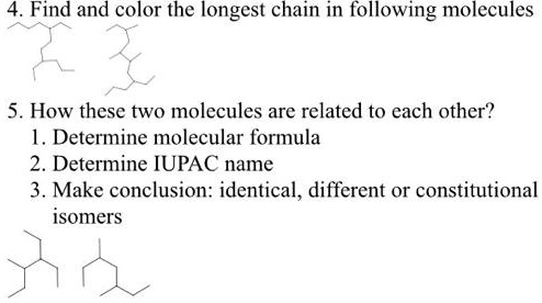 SOLVED: 4, Find and color the longest chain in following molecules 5 ...