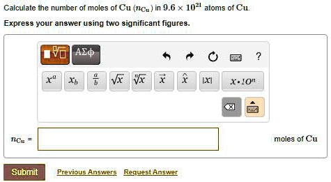 Calculate the number of moles of Cu (nCu) in 9.6 ×10^21 atoms of Cu ...