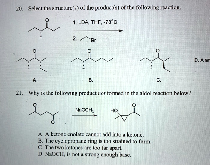 SOLVED: 20. Select the structure(s) of the product(s) of the following ...