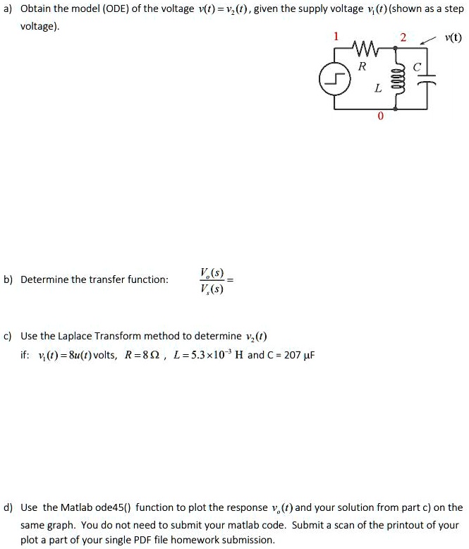 SOLVED: a) Obtain the model ODE of the voltage v(t) given the supply ...