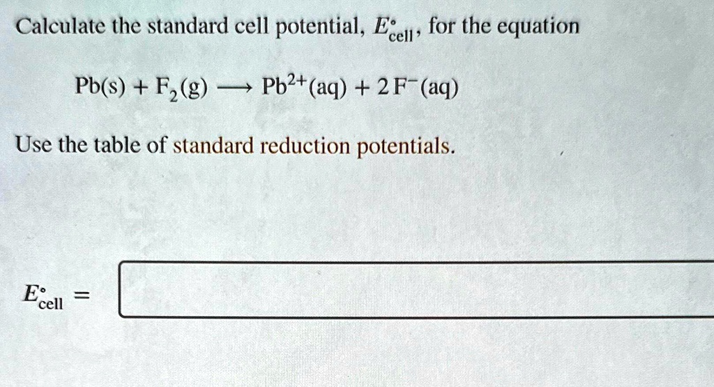 Solved Calculate The Standard Cell Potential Ecell° For The Equation