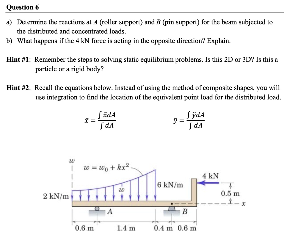 Question 6 a) Determine the reactions at A (roller support) and B (pin ...