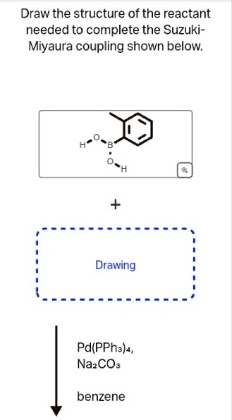 draw the structure of the reactant needed to complete the suzuki miyaura coupling shown below b ...