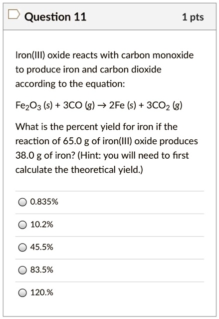 SOLVED: Iron(III) oxide reacts with carbon monoxide to produce iron and ...