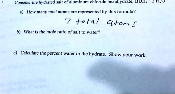3. Consider the hydrated salt of aluminum chloride hexahydrate, BaCl2 ...