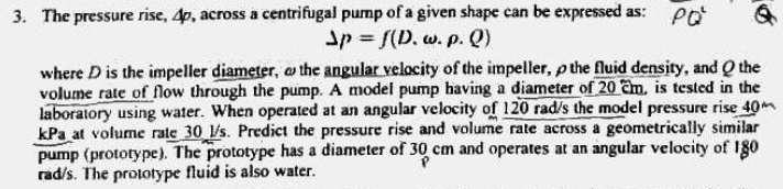 SOLVED: The pressure rise, p, across a centrifugal pump of a given ...