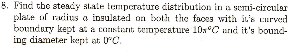 8 find the steady state temperature distribution in semi circular plate ...