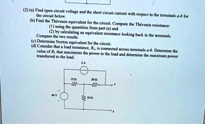 SOLVED: 2a. Find open circuit voltage and the short circuit current with respect to the ...