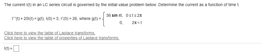 SOLVED: The current I(t) in an LC series circuit is governed by the ...