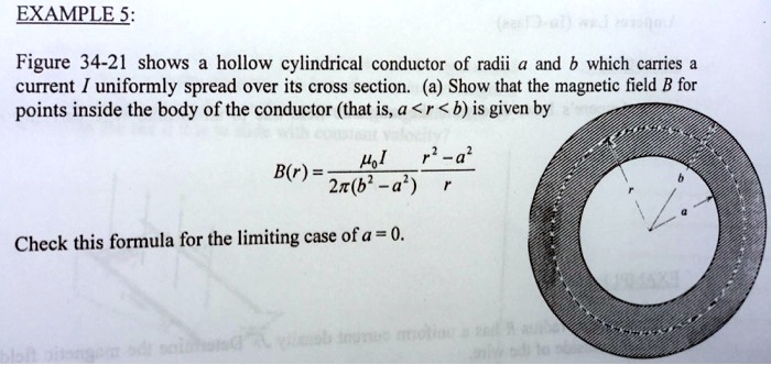 EXAMPLE 5: Figure 34-21 shows a hollow cylindrical conductor of radii a ...