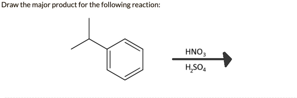 Solved Draw The Major Product For The Following Reaction Draw The