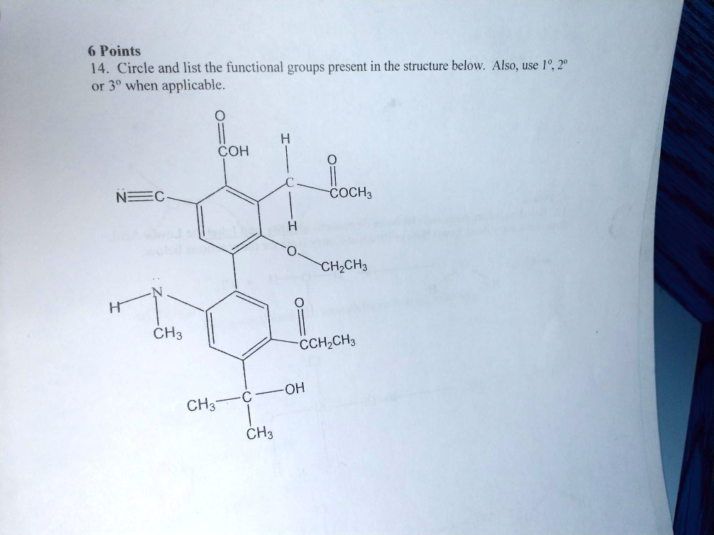 SOLVED:6 Points 14. Circle and list the functional groups present in ...