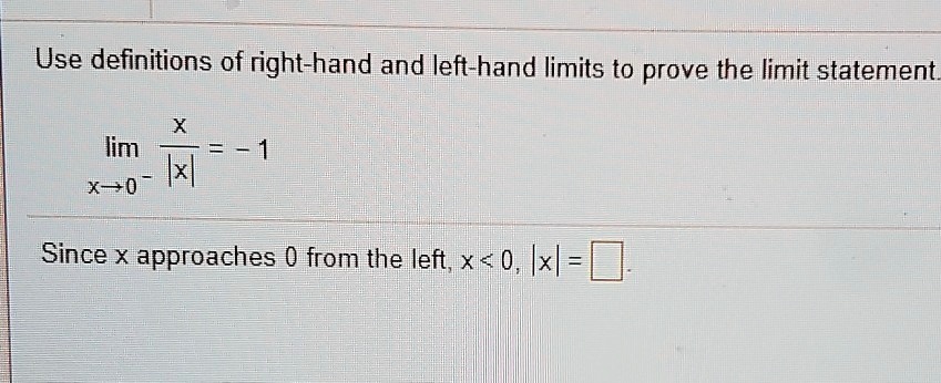 SOLVED: Use definitions of right-hand and left-hand limits to prove the ...