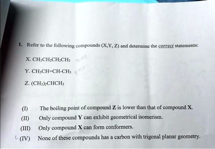 1. Refer to the following compounds (X,Y, Z) and determine the correct ...
