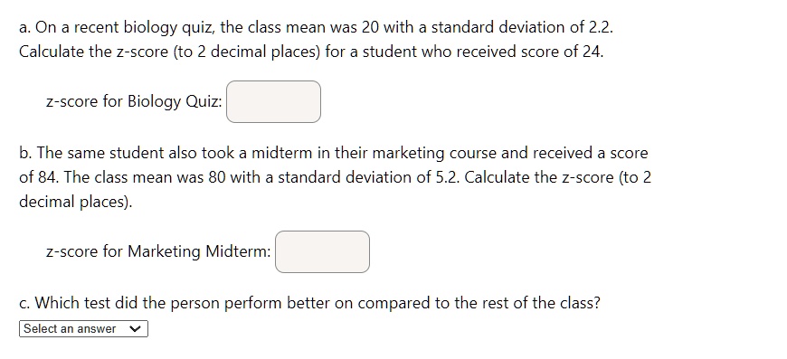 a on a recent biology quiz the class mean was 20 with a standard ...