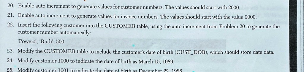 20. Enable auto increment to generate values for customer...