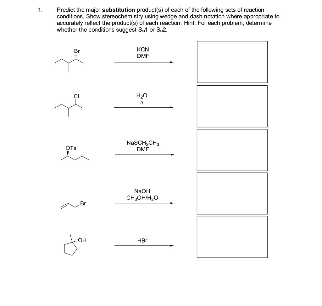SOLVED: Predict the major substitution product(s) of each of the following sets of reaction ...