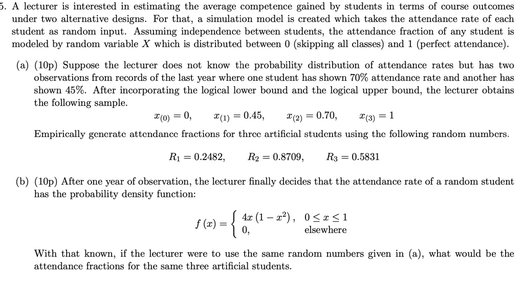 SOLVED: A lecturer is interested in estimating the average competence ...