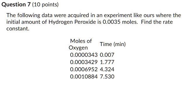 SOLVED: Question 7 (10 points) The following data were acquired in an ...