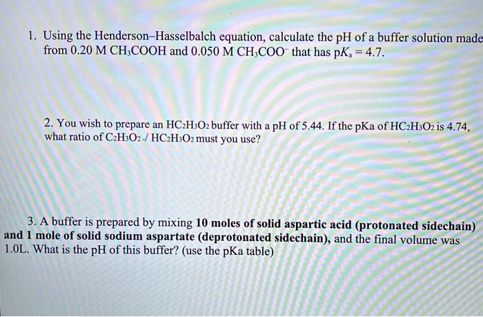 SOLVED: Using the Henderson-Hasselbalch equation; calculate the pH of a buffer solution made ...