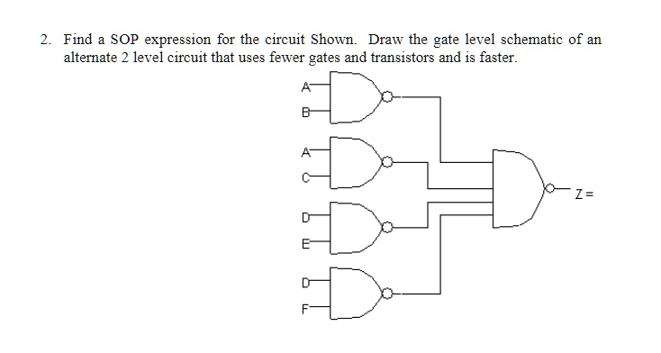 2. Find a SOP expression for the circuit Shown. Draw the gate level ...