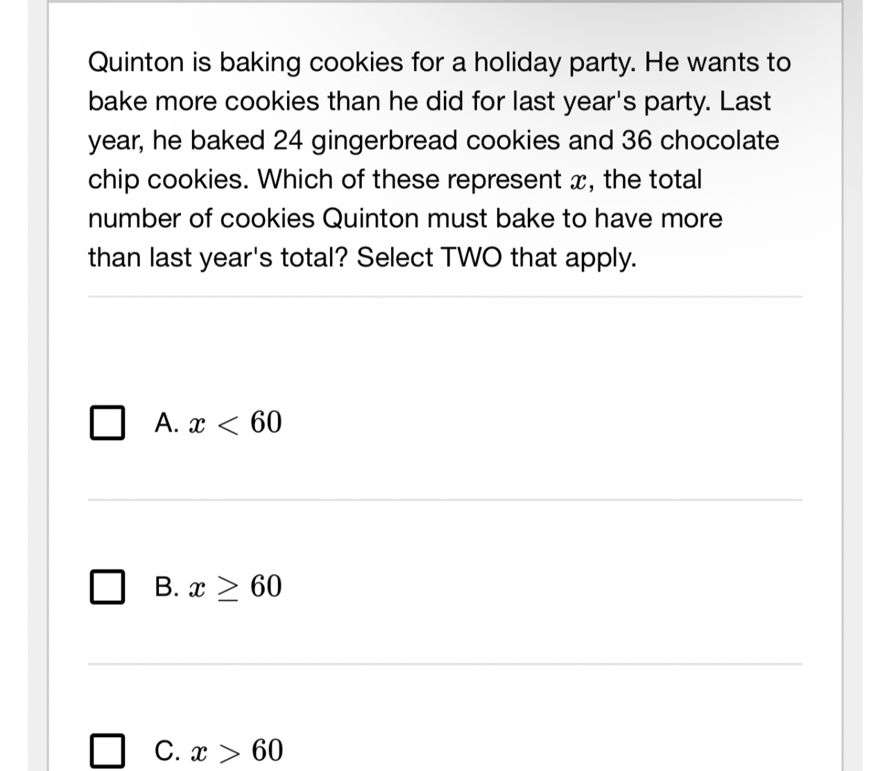 [GET ANSWER] Quinton is baking cookies for a holiday party. He wants to ...