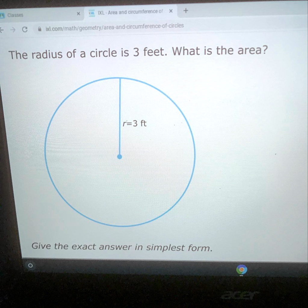 SOLVED: The radius of a circle is 3 feet. What is the area? UXL: Area ...