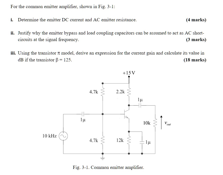 SOLVED: For the common emitter amplifier shown in Fig 3-1, determine the emitter DC current and ...