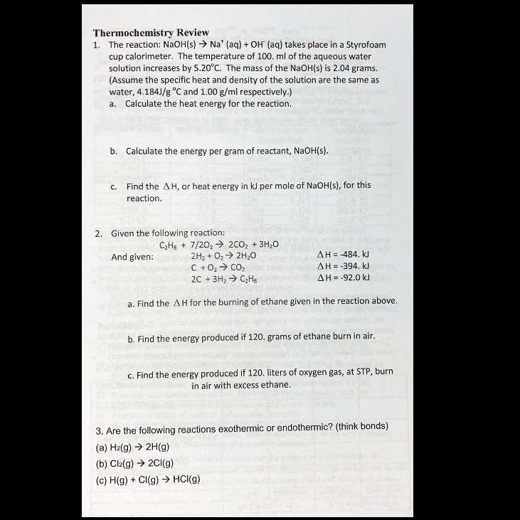 Thermochemistry Review 1. The reaction: NaOH(s) ? Na^+ (aq) + OH^- (aq ...
