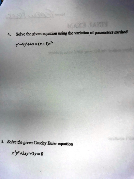 SOLVED: MAIJJATHI Solve the given equation using te variation of ... SOLVED: MAIJJATHI Solve the given equation using te variation of ...