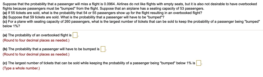 supi pose that the probability that passenger will miss flight is 00964 ...