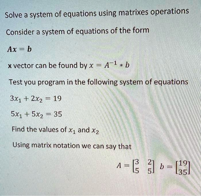 Solved Can I Get A Python Script Using The Numpy Library Thank You Solve A System Of