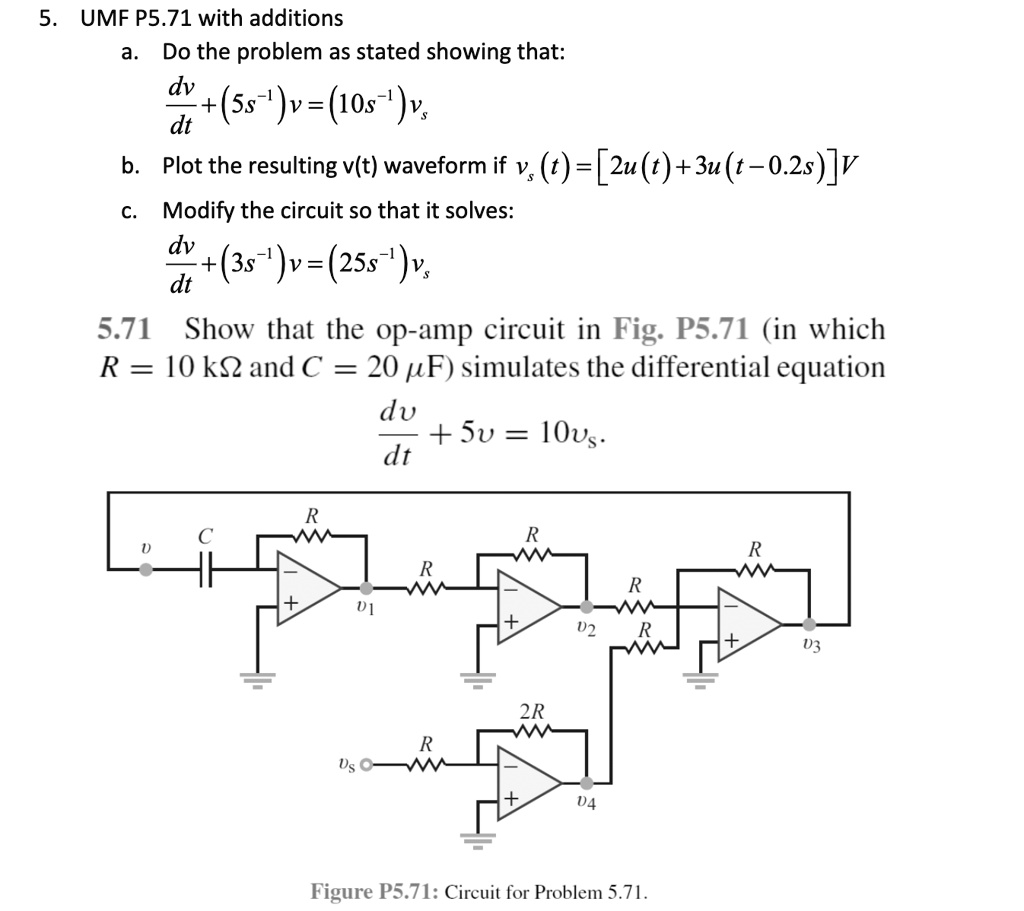 SOLVED: Texts: UMF P5.71 with additions a. Do the problem as stated, showing that: (dv)/(dt ...