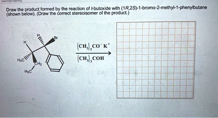 SOLVED: Draw the product formed by the reaction of butoxide with (1R,2S ...
