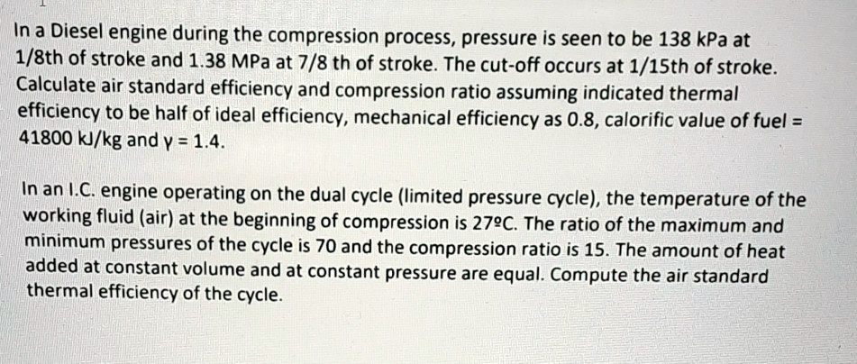 In a Diesel engine, during the compression process, the pressure is ...
