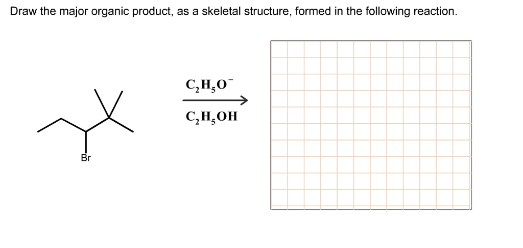 SOLVED: Draw the major organic product, as a skeletal structure, formed ...