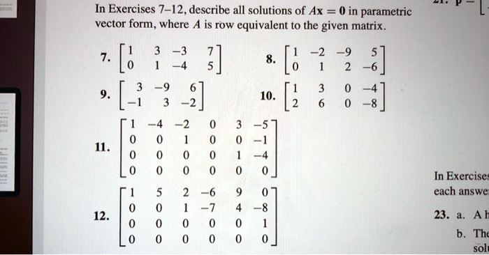in exercises 7 12 describe all solutions of ax 0 in parametric vector ...
